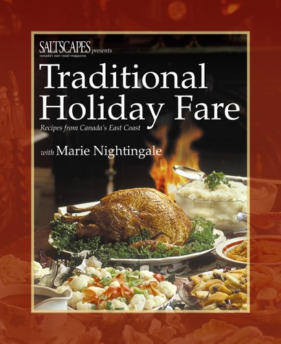 Saltscapes Traditional Holiday Fare: More than 60 great recipes from ...