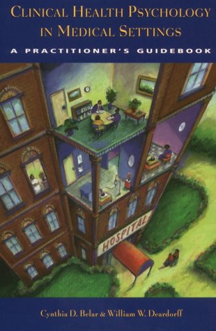 Clinical Health Psychology in Medical Settings: A Practitioner's ...