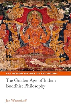 The Golden Age of Indian Buddhist Philosophy in the First Millennium CE ...