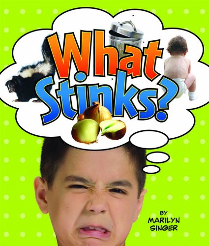 What Stinks?: Singer, Marilyn: 9781581960358: Amazon.com: Books