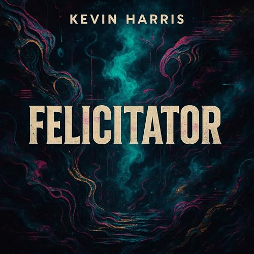 Play Felicitator by Kevin Harris on Amazon Music Unlimited