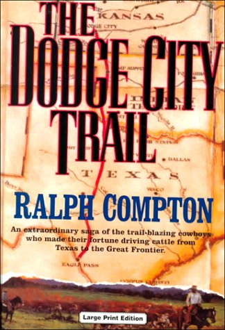 Dodge City Trail,the (book 8) (CH) (Trail Drive): Compton, Ralph ...