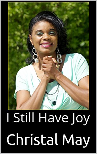 Amazon.com: I Still Have Joy: I Still Have Joy eBook : May, Christal ...
