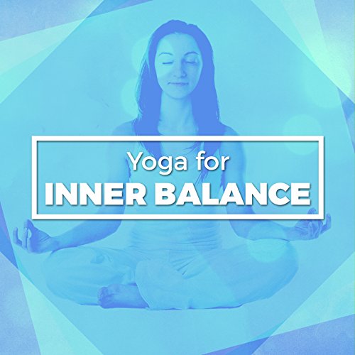 Play Yoga for Inner Balance by Yoga on Amazon Music