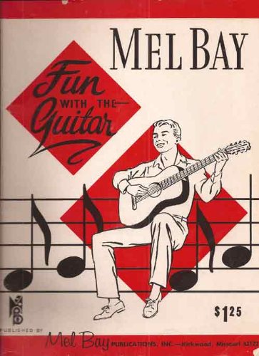 Amazon.com: Fun with the Guitar: Mel Bay: Books