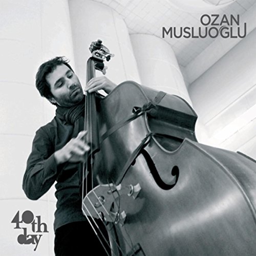 Play 40th Day by Ozan Musluoğlu on Amazon Music