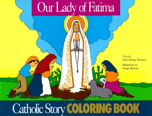 Our Lady of Fatima Coloring Book: Mary Fabyan Windeatt: 9780895553577 ...