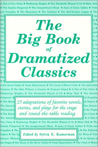 The Big Book of Dramatized Classics: 25 Adaptations of Favorite Novels ...