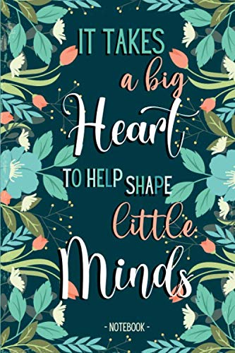 It takes a big Heart to help shape Little Minds - Notebook: End of year ...