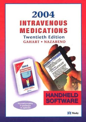 2004 Intravenous Medications - CD-ROM PDA Software: A Handbook for ...