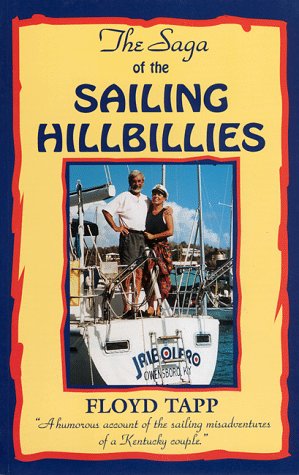 Saga of the Sailing Hillbillies: G, Tapp Floyd: 9780966231403: Amazon ...