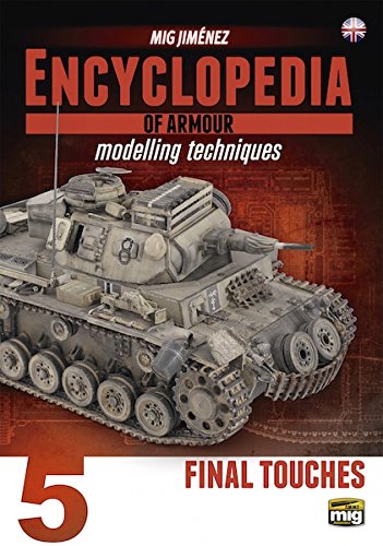 Encyclopedia of Armour Modelling Techniques Vol.5: Amazon.co.uk ...