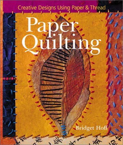 Amazon | Paper Quilting: Creative Designs Using Paper & Thread | Hoff ...