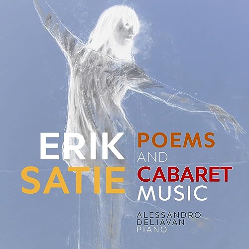 Play Satie: Poems & Cabaret Music by Alessandro Deljavan on Amazon Music