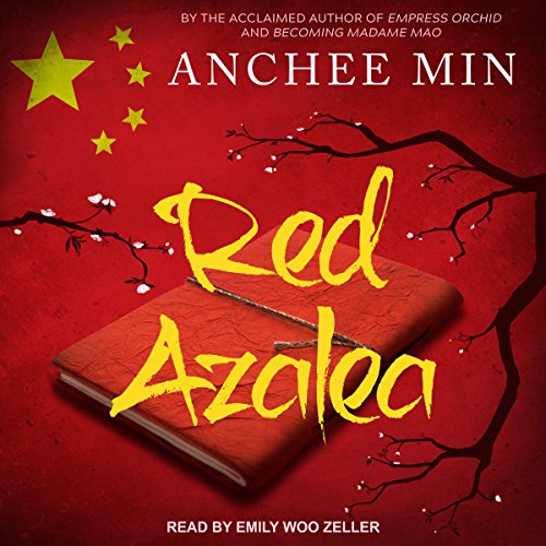Amazon.com: Red Azalea (Audible Audio Edition): Anchee Min, Emily Woo ...