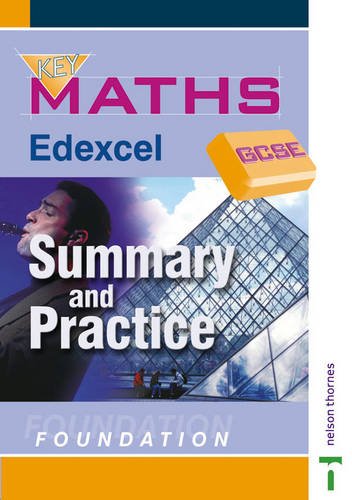 GCSE Key Maths - Edexcel Summary and Practice Foundation: Summary and ...