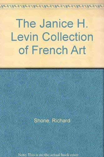 The Janice H. Levin Collection of French Art: Shone, Richard ...