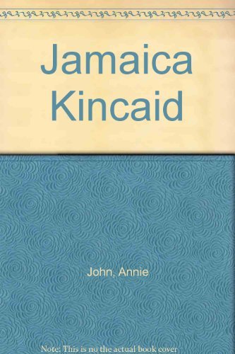Jamaica Kincaid: John, Annie: Amazon.com: Books