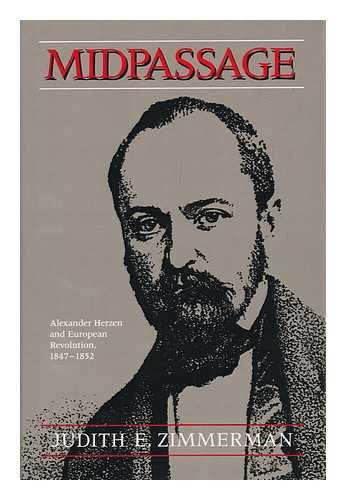 Midpassage: Alexander Herzen and European Revolution, 1847-1852 ...