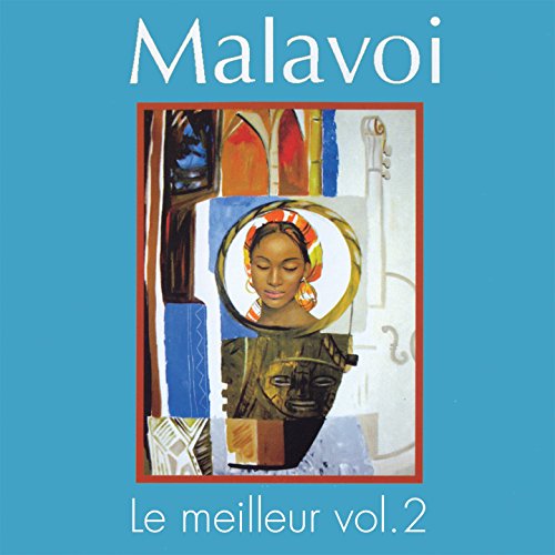 Play Le meilleur de Malavoi, vol. 2 by Malavoi on Amazon Music