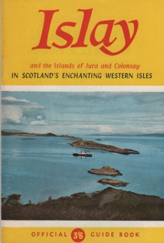 Islay and the Islands of Jura and Colonsay in Scotland's Enchanting ...