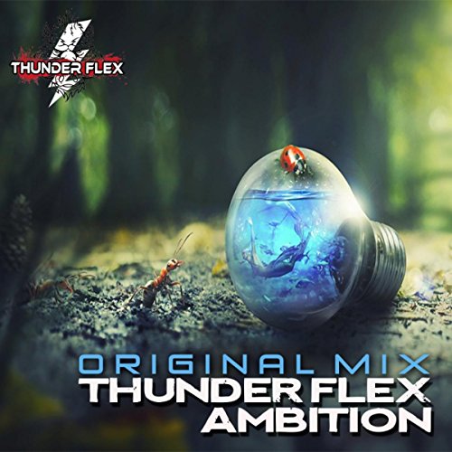Ambition by ThunderFlex on Amazon Music - Amazon.com