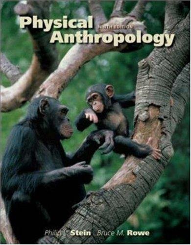 Physical Anthropology By Stein & Rowe (9th, Ninth Edition): Philip L ...