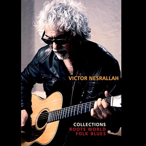 Play Collections: Roots World Folk Blues by Victor Nesrallah on Amazon ...