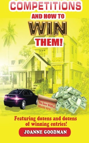 Competitions And How To Win Them: Goodman, Joanne: 9781505407907 ...