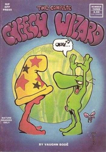 Complete Cheech Wizard #3: Vaughn Bode, Vaughn Bode, Mark Bode, Larry ...