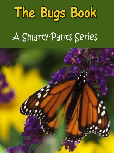 The Bugs Book - Smarty Pants (Children's Picture Book For Baby-3) (A ...