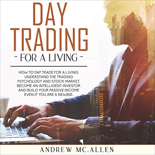 The Advanced Day Trader Guide: Follow the Ultimate Step by Step Day ...