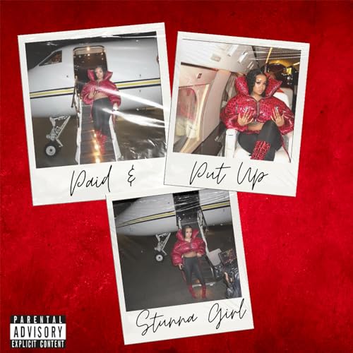 Play Paid & Put Up by Stunna Girl on Amazon Music