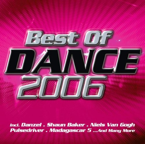 Amazon.com: Best Of Dance 2006: CDs & Vinyl