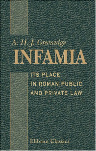 Amazon.com: Infamia, Its Place in Roman Public and Private Law ...