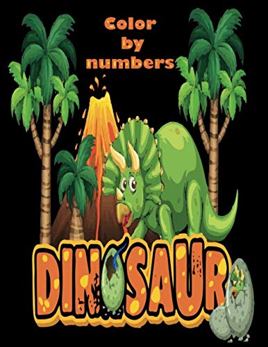 Color By Numbers: Dinosaur Color by numbers : coloring Book for Kids ...