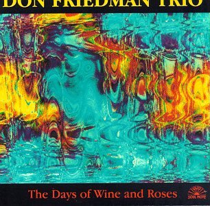 The Days of Wine &: Don Friedman Trio: Amazon.in: Music}