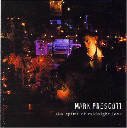 Mark Prescott - The Spirit of Midnight Love - Amazon.com Music