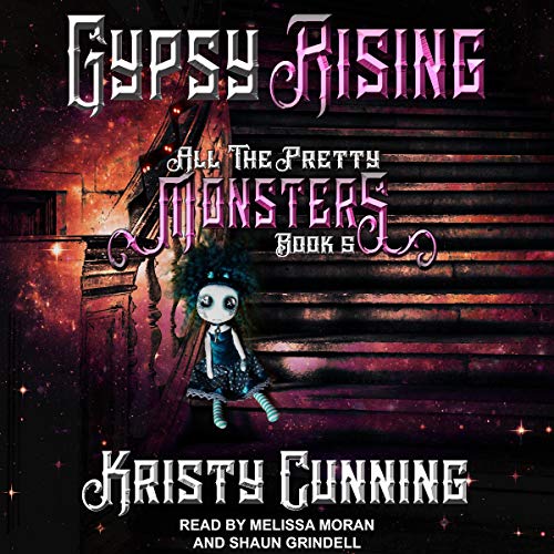 Amazon.com: Gypsy Rising: All The Pretty Monsters Series, Book 5 ...