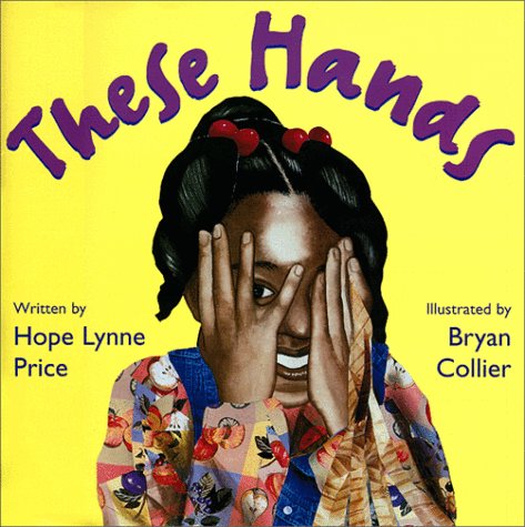 Amazon.com: These Hands: 9780786803705: Price, Hope Lynne, Collier ...