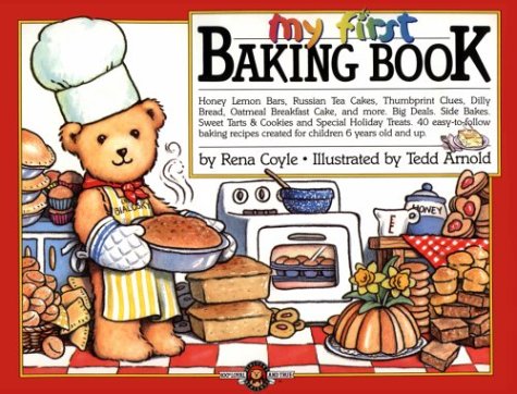 My First Baking Book: A Bialosky & Friends Book: Coyle, Rena ...