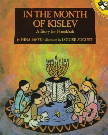 In the Month of Kislev: A Story for Hanukkah: Jaffe, Nina ...