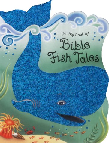 Big Book of Bible Fish Tales: Bible Foil Tales: Allia Zobel ...