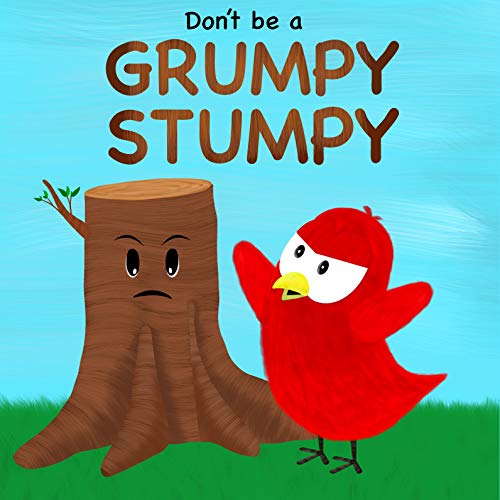 Don't be a Grumpy Stumpy (Sammy Bird) eBook : Moua, V: Amazon.in: Kindle Store