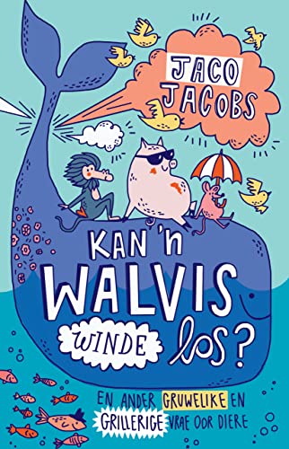 Kan 'n walvis winde los (Afrikaans Edition) eBook : Jacobs, Jaco ...