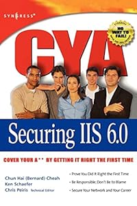 9781931836258: CYA Securing IIS 6.0 | BookScouter.com