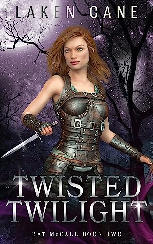 Twisted Twilight: An Urban Fantasy Series (Bat McCall Book 2) eBook ...