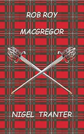 ROB ROY MACGREGOR eBook : Nigel, Tranter: Amazon.com.au: Books