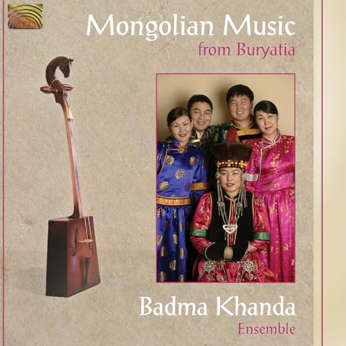 Play Mongolian Music From Buryatia by Badma Khanda Ensemble on Amazon Music