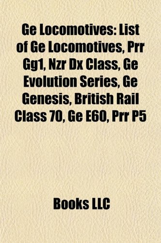 GE locomotives: List of GE locomotives, NZR DX class, PRR GG1, GE ...